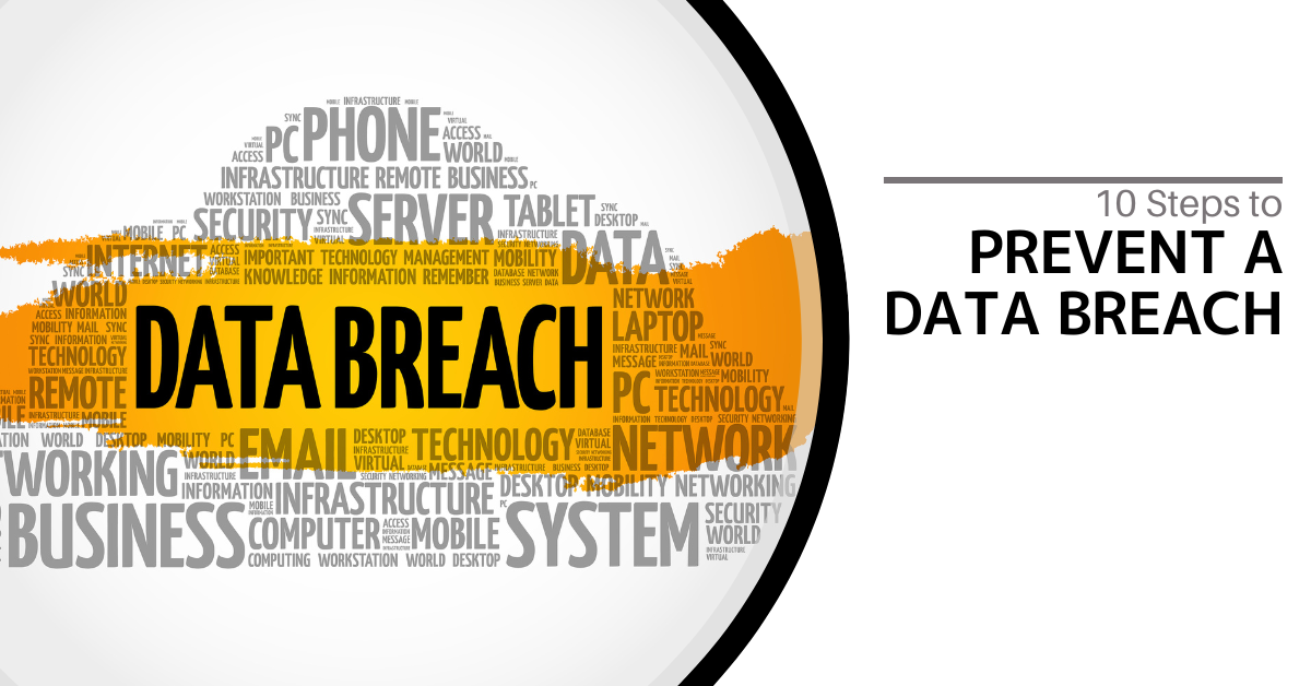 10 Essential Steps to Prevent Data Breaches